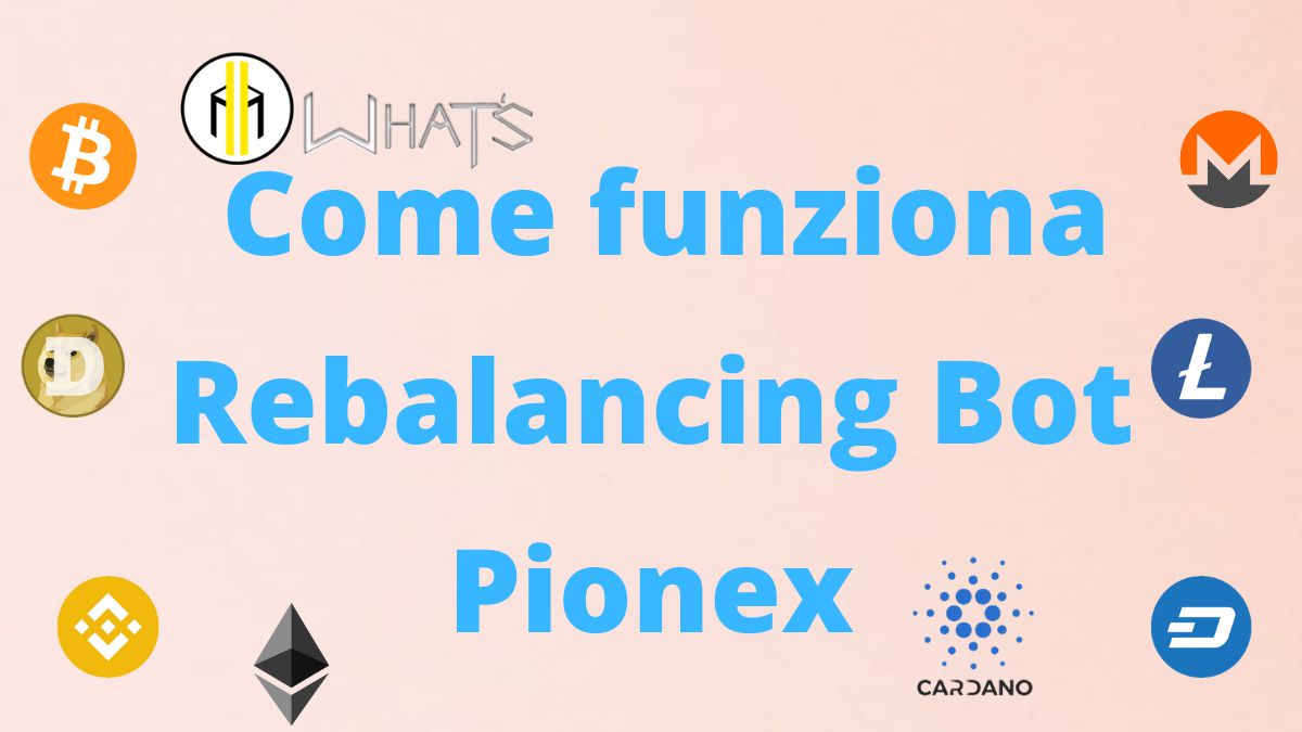 Come funziona Rebalancing Bot Pionex - Mondo Crypto